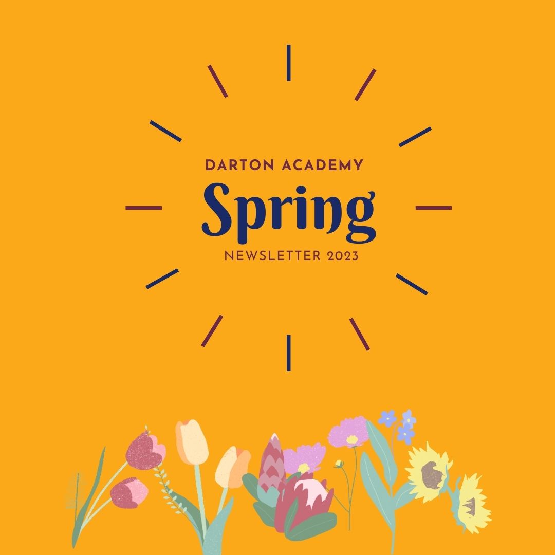 Spring Newsletter - Darton Academy
